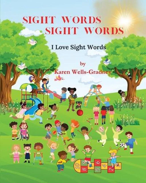 SIGHT WORDS SIGHT Words: I Love Sight Words by Karen Wells-Gradney ...