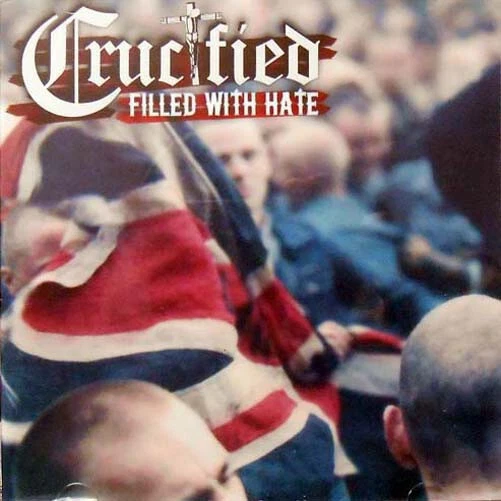 CRUCIFIED &FILLED WITH Hate" CD 2023. Oi! Skinhead... EUR 14,90 ...