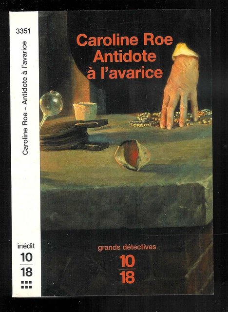 CAROLINE ROE : Antidote à l'avarice - N° 3351 " Editions 10-18 " EUR 2 ...