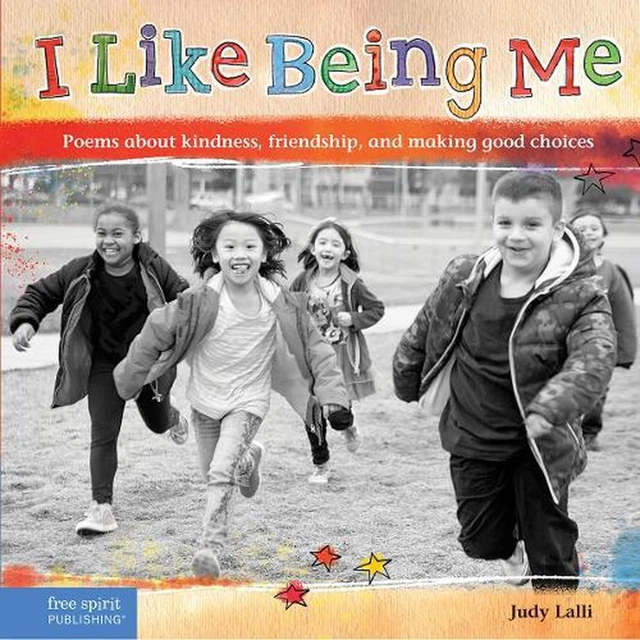 I LIKE BEING Me: Poems about Kindness Friendship and Making Good by ...