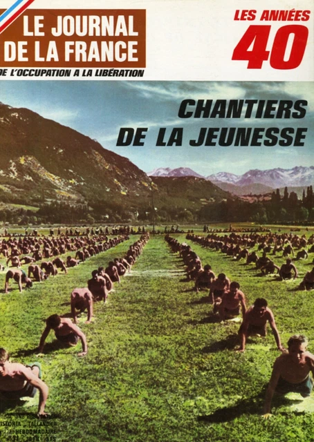 LE JOURNAL DE La France - Années 40 - Les Chantiers De La Jeunesse EUR ...