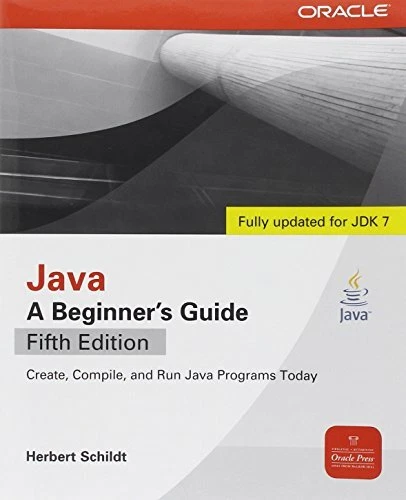 JAVA, A BEGINNER'S GUIDE, 5TH EDITION By Herbert Schildt **BRAND NEW ...