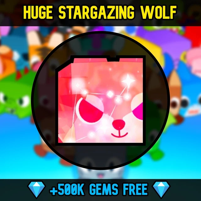PET SIMULATOR 99 - Huge Stargazing Wolf + FREE 500K GEMS💎 - Pet Sim 99 ...