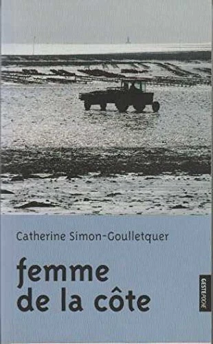 FEMME DE LA cote de Catherine Simon-Goulletquer EUR 3,00 - PicClick FR