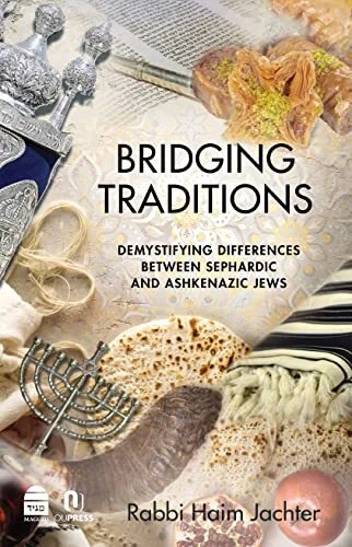 HAIM JACHTER BRIDGING Traditions: Demystifying Differences Between ... HAIM JACHTER BRIDGING Traditions: Demystifying Differences Between ...