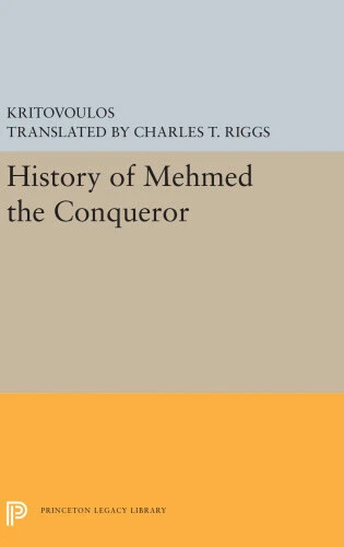 HISTORY OF MEHMED the Conqueror (Princeton Legacy Library) by Kritovoulos EUR 75,92 - PicClick FR