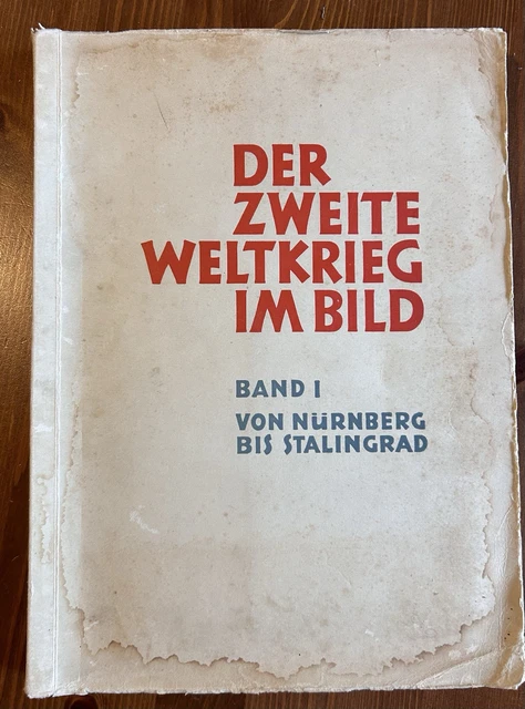 SAMMELBILDERALBUM KOMPLETT, DER zweite Weltkrieg im Bild, Band 1 ...