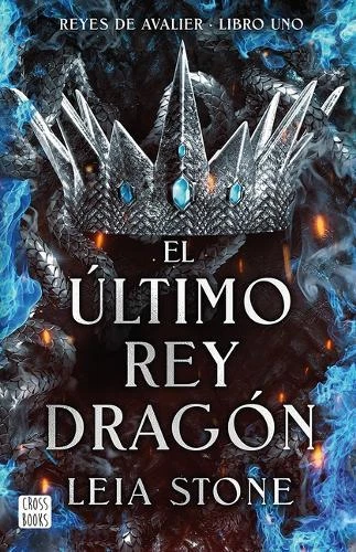 LEIA STONE EL Último Rey Dragón / The Last Dragon King (Paperback) $20. ...