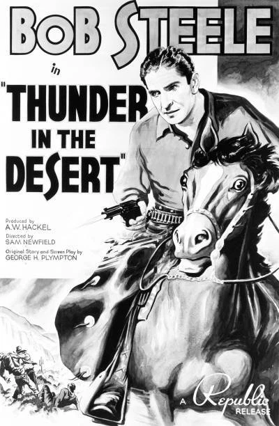 THUNDER IN THE Desertt poster Bob Steele 1938 OLD MOVIE FILM PHOTO $9.00 - PicClick AU