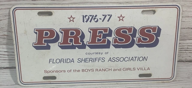 VINTAGE PRESS LICENSE Plate Courtesy of Florida Sheriffs Association ...