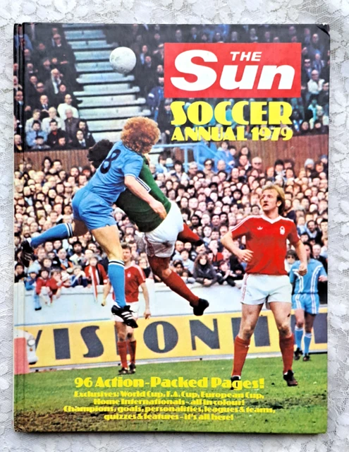 THE SUN SOCCER Annual 1979 Hardback Unclipped 96 Action Packed Pages £5 ...