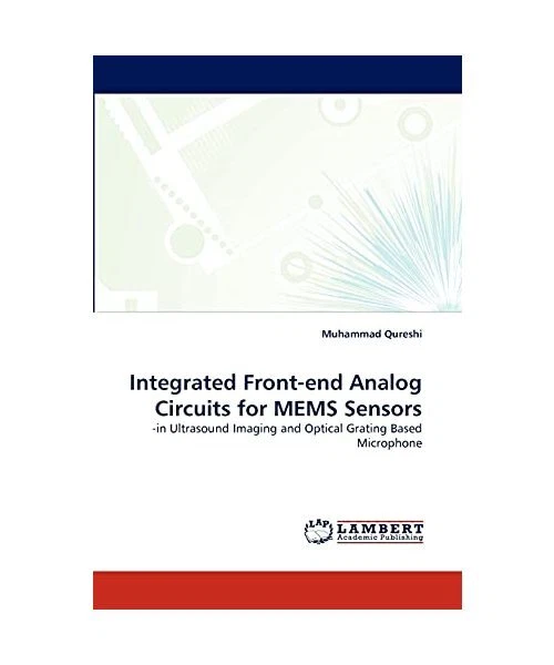 INTEGRATED FRONT-END ANALOG Circuits for MEMS Sensors: -in Ultrasound Imaging an EUR 25,62 ...