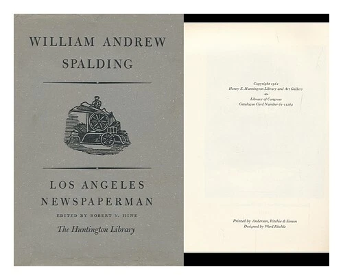 SPALDING, WILLIAM ANDREW (1852-1941) Spalding: Los Angeles Newsp EUR 53 ...