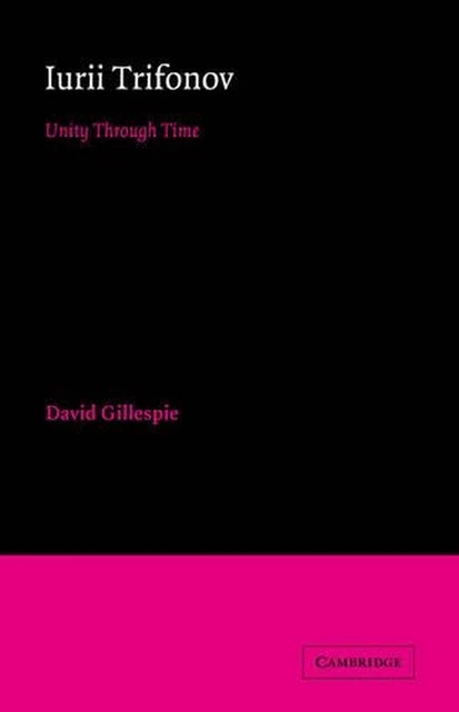 IURII TRIFONOV: UNITY through Time par David Gillespie (anglais) livre ...