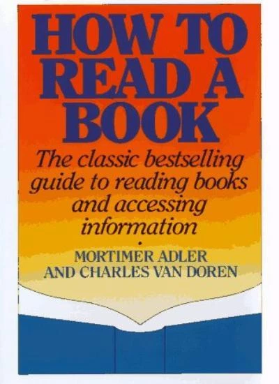 HOW TO READ a Book: The Classic Bestselling Guide to Reading Boo £10.47 ...