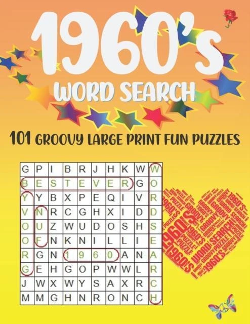 1960'S WORD SEARCH: 101 groovy large print fun puzzles by Guljar Ahmed ...