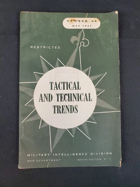 WW2 BOOKLET - Tactical And Technical Trends, No. 58 [Restricted] (1945 ...