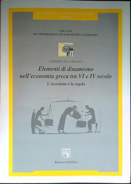 ELEMENTI DI DINAMISMO Nell'economia Greca Tra Vi E Iv Secolo Brossura ...