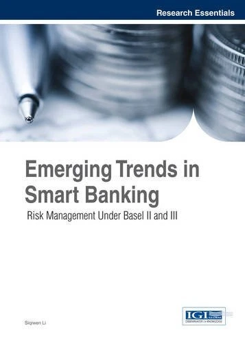 EMERGING TRENDS IN SMART BANKING: RISK MANAGEMENT UNDER By Siqiwen Li ...