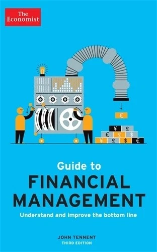 THE ECONOMIST GUIDE to Financial Management 3rd Edition: Understand and ...