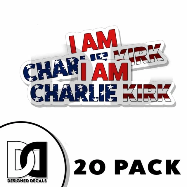I AM CHARLIE Kirk Stickers TPUSA Loving Memory Vinyl USA Decal 20 PACK ...