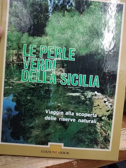 LE PERLE VERDI della Sicilia viaggio alla scoperta delle riserve ...