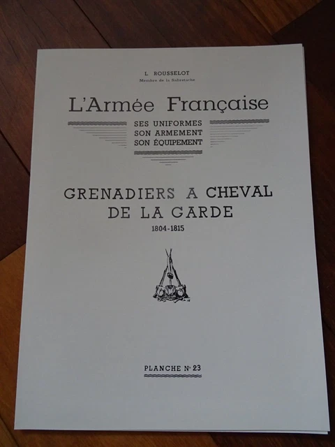 PLANCHE ROUSSELOT N° 23 Grenadiers à cheval de la Garde 1804-1815 EUR 5,50 - PicClick FR