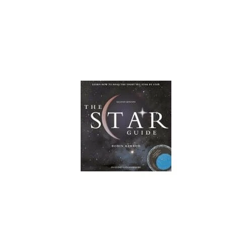 THE STAR GUIDE: Learn How to Read the Ni... by Kerrod, Robin Mixed ...