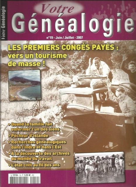 VOTRE GENEALOGIE N°19 1er CONGES PAYES / QD LA FAMILLE FAIT ENFERMER ...