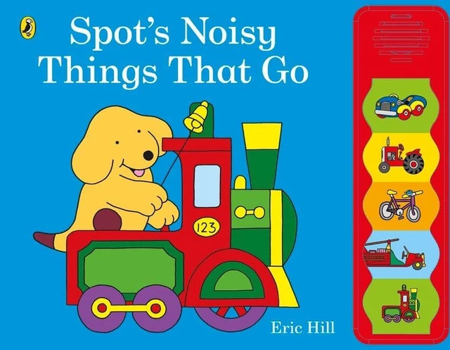 SPOT'S NOISY THINGS That Go, Hill, Eric £8.99 - PicClick UK