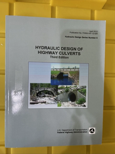 HYDRAULIC DESIGN OF Highway Culverts, 3rd Edition $20.00 - PicClick