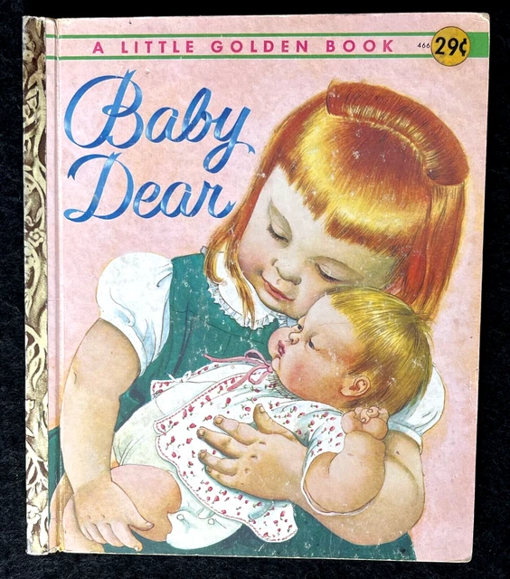 BABY DEAR ~ true 1st "A" ed. Little Golden Book #466 ~ Eloise Wilkin ...