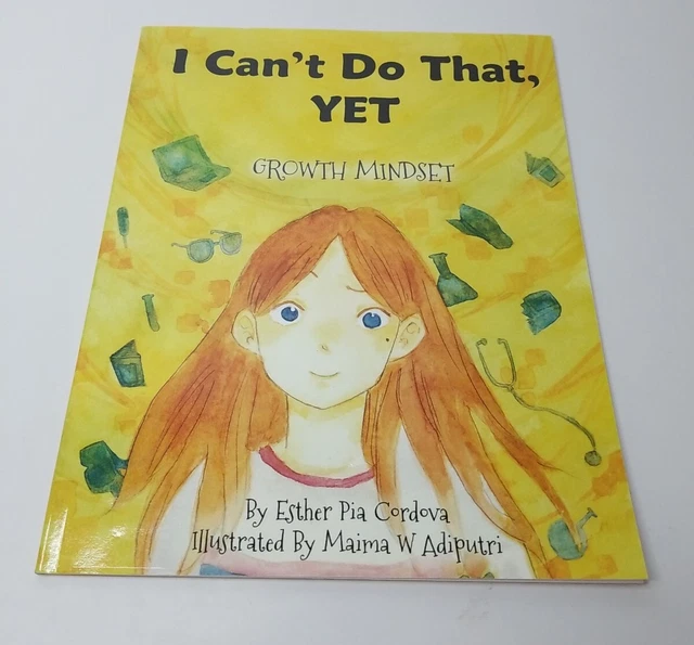 I CAN'T DO That, Yet : Growth Mindset by Esther Cordova (2017, Trade ...