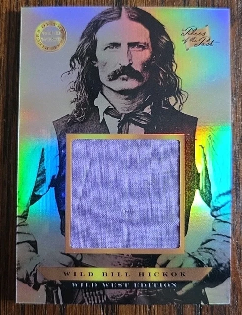 2025 PIECES OF the Past Wild West Edition Wild Bill Hickok #757 RELIC ...