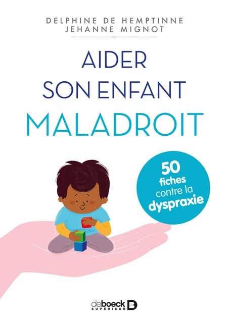AIDER SON ENFANT maladroit - 50 Fiches Contre La Dyspraxie EUR 10,00 - PicClick FR