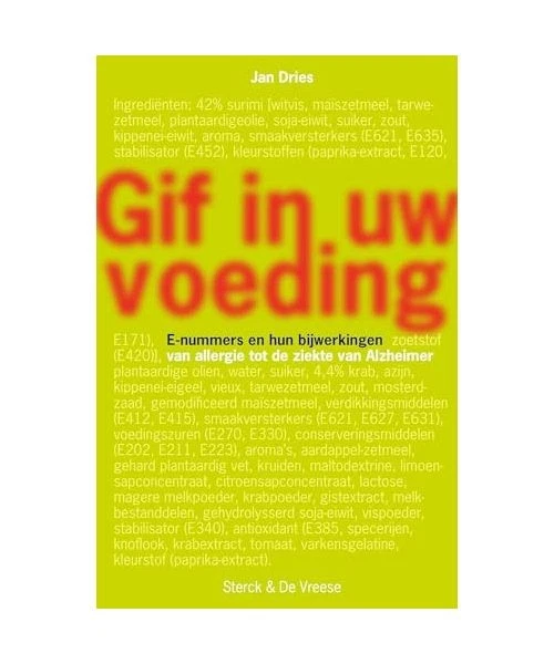 GIF IN UW voeding: E-nummers en hun bijwerkingen : van allergie tot de ...