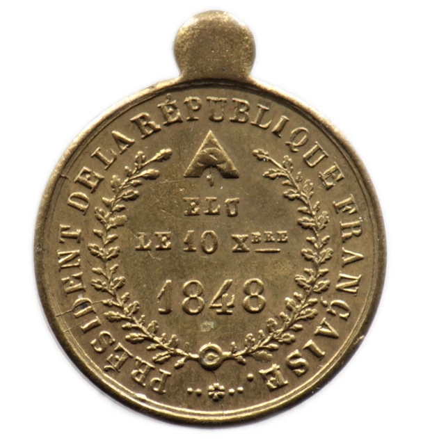 MÉDAILLE LOUIS NAPOLEON BONAPARTE / ELU Le 10 Xbre 1848 PRESIDENT ...