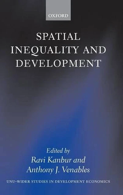 SPATIAL INEQUALITY AND Development by Ravi Kanbur (English) Hardcover ...