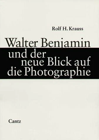 WALTER BENJAMIN UND der neue Blick auf die Photographie Buch Hatje ...