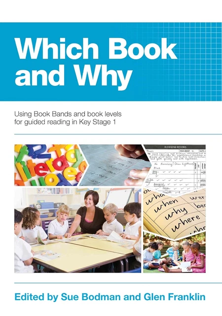 WHICH BOOK AND Why: Using Book Bands and Book Levels for Guided Reading ...