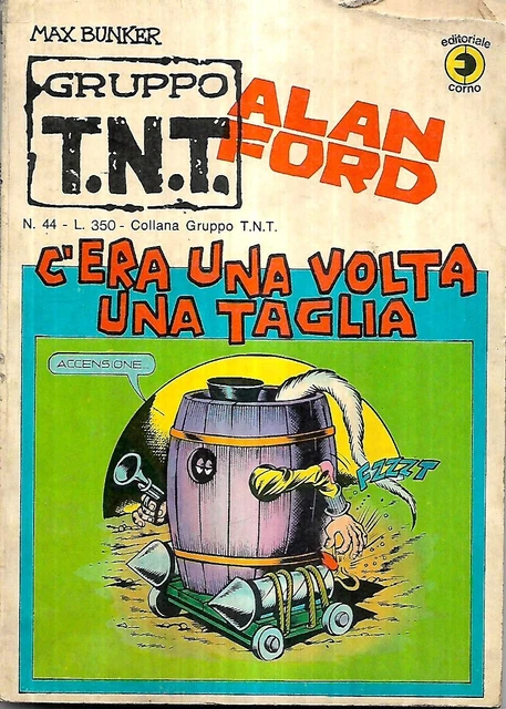 ALAN FORD GRUPPO TNT Gruppo T.N.T. n° 44 editoriale Corno: quasi ottimo ...