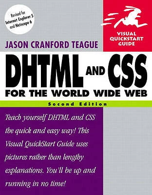 DHTML ET CSS pour le World Wide Web (Visual QuickStart Guides)-Teague, Jason Cr EUR 3,88 ...