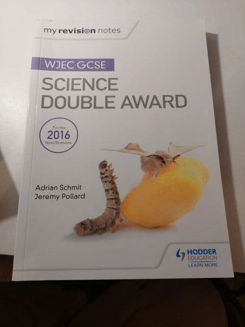 MY REVISION NOTES: WJEC GCSE Science Double Award by Adrian Schmit ...