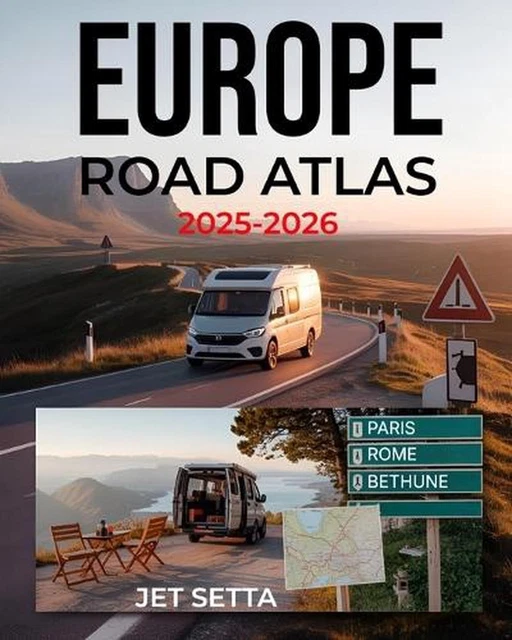 EUROPE ROAD ATLAS 2025-2026: Complete Guide with Detailed Maps to ...