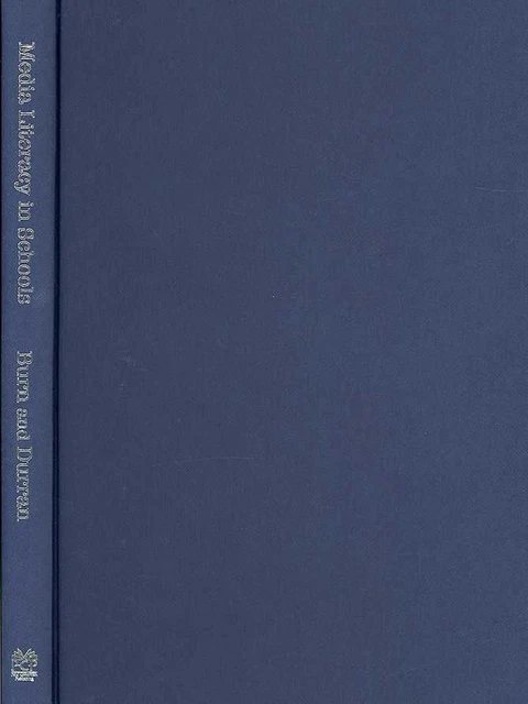 MEDIA LITERACY IN Schools: Practice, Production and Progression by ...