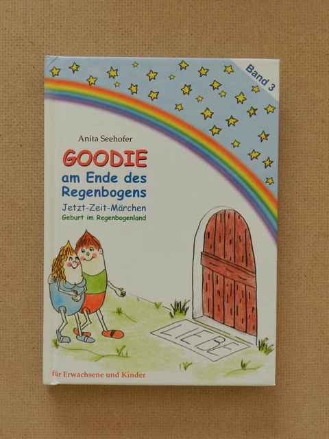 ANITA SEEHOFER GOODIE am Ende des Regenbogens Band 3 Jetz Zeit Märchen ...