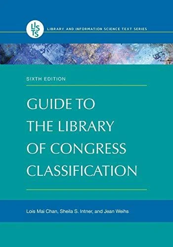 GUIDE TO THE Library of Congress Classification (Library and I... by ...