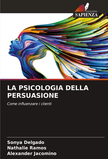 NATHALIE RAMOS SONYA Delgado Alexander Jaco La Psicologia Della Persuas ...