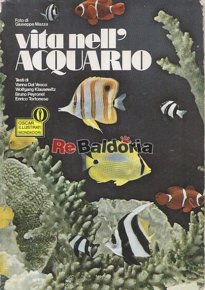 VITA NELL'ACQUARIO ARNOLDO Mondadori Dal Vesco Vanna, Klausewitz ...