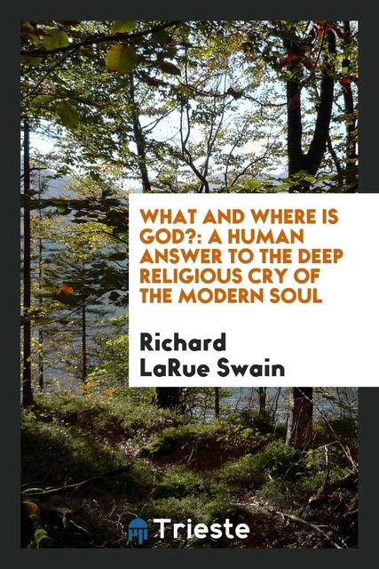 WHAT AND WHERE is God?: a human answer to the deep religious c... £14. ...